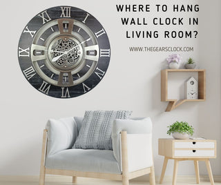 Finding the Perfect Spot: Where to Hang a Wall Clock in Your Living Ro ...