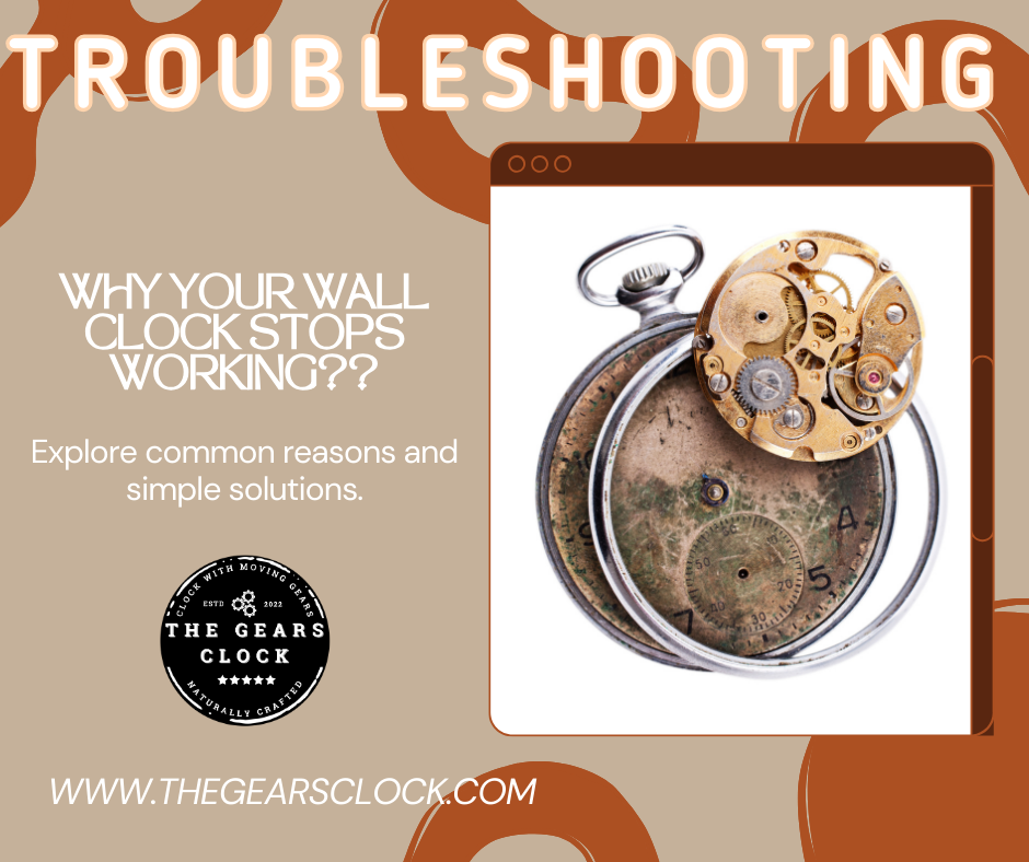 Why Wall Clocks Stop Working: Common Causes and Solutions – The Gears Clock