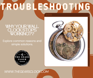 Why Wall Clocks Stop Working: Common Causes and Solutions – The Gears Clock
